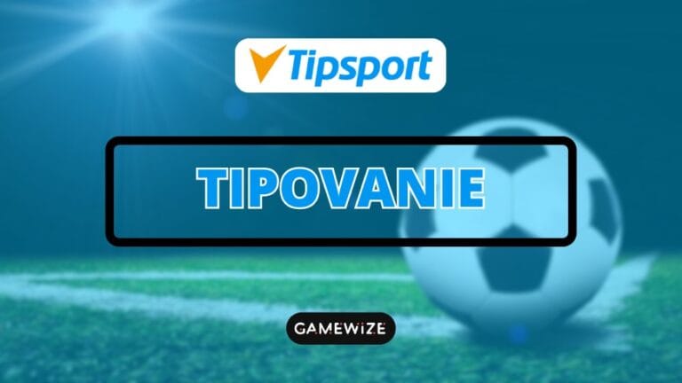 Tipsport Tipovanie 2025 - TOP Kurzy! ⚽ - GameWize SK